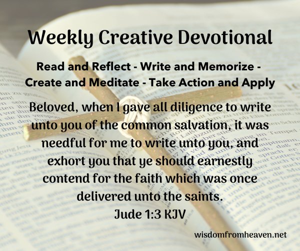 Weekly Creative Devotional - Jude 1:3 - WISDOM FROM HEAVEN